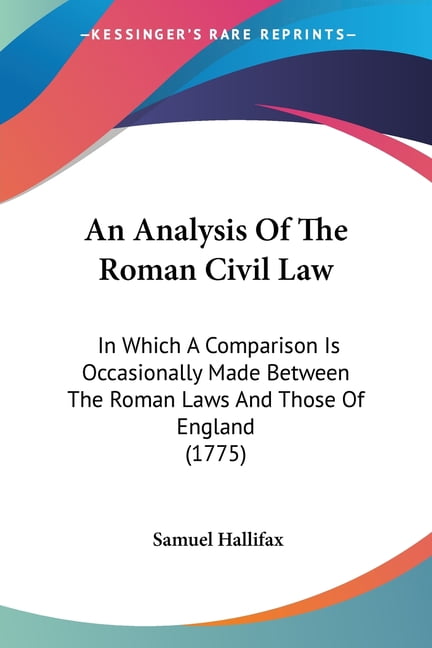 An Analysis Of The Roman Civil Law (Paperback) - Walmart.com