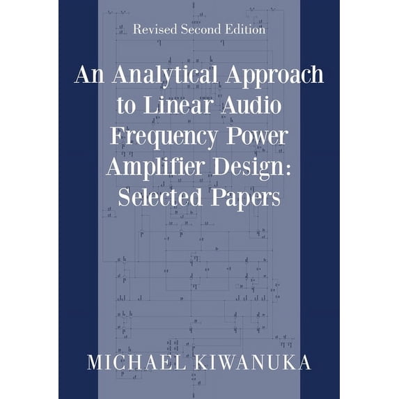 An Analytical Approach to Linear Audio Frequency Power Amplifier Design ...