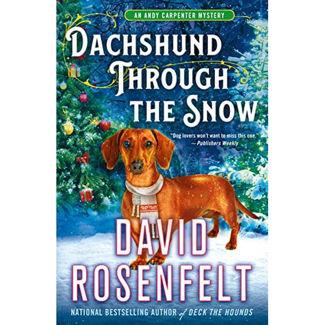 An Andy Carpenter Novel: Dachshund Through the Snow : An Andy Carpenter ...