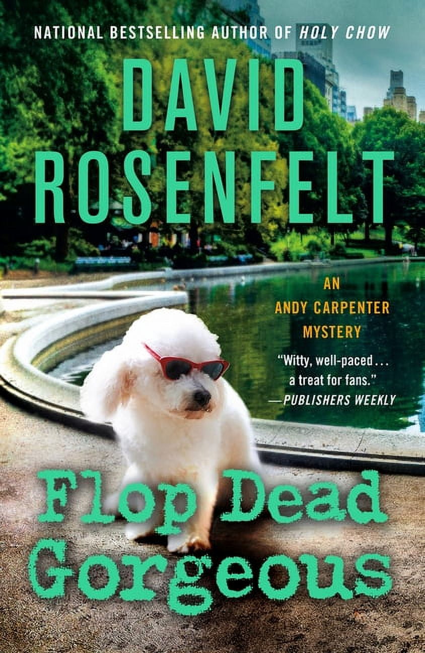Andy Carpenter Novel Flop Dead Gorgeous: An Andy Carpenter Mystery ...