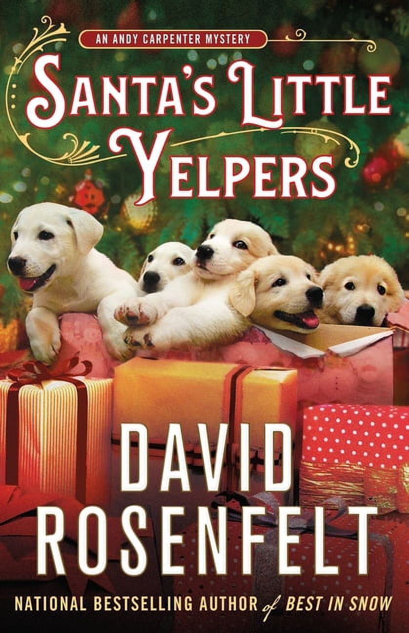 An Andy Carpenter Novel: Santa's Little Yelpers : An Andy Carpenter ...