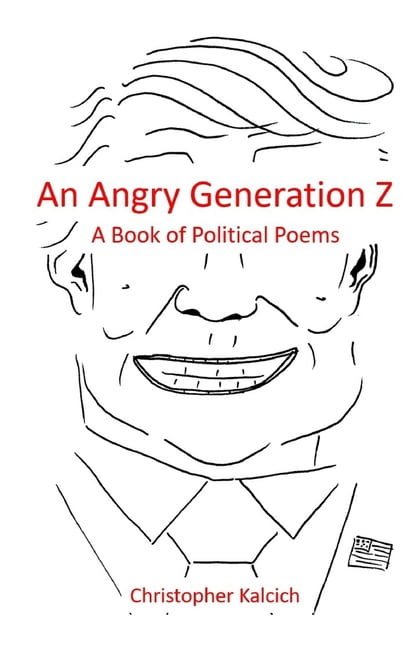 An Angry Generation Z: A Book of Political Poems Paperback 1652189920 ...