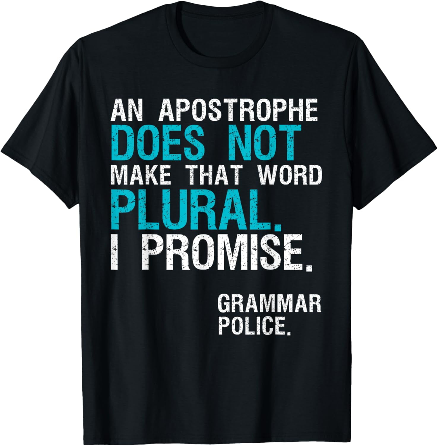 An Apostrophe Does Not Make That Word Plural Grammar Police Funny ...