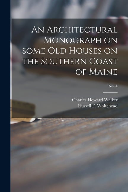 An Architectural Monograph on Some Old Houses on the Southern Coast of ...
