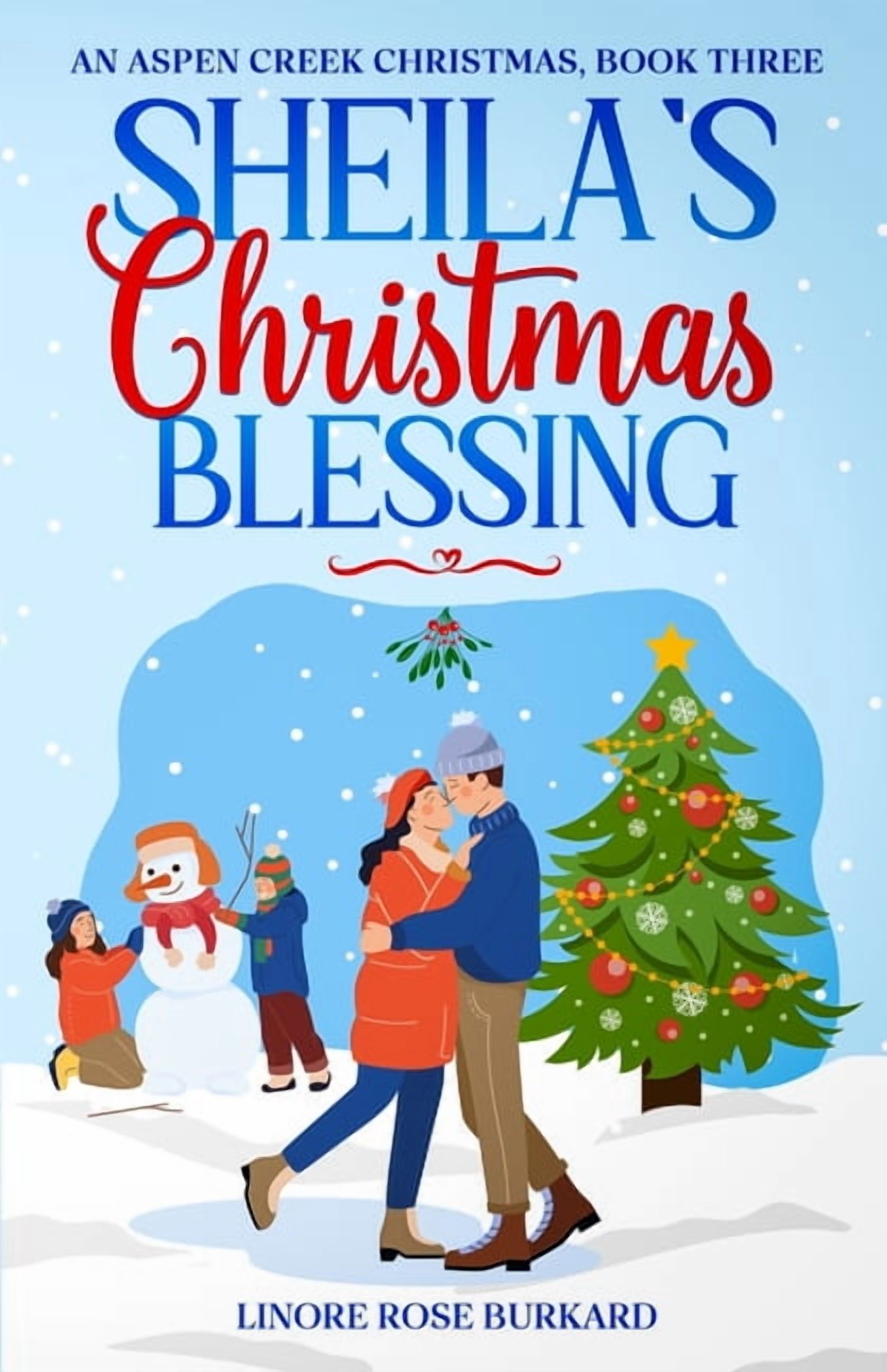 An Aspen Creek Christmas: Heartwarming C Sheila's Christmas Blessing ...