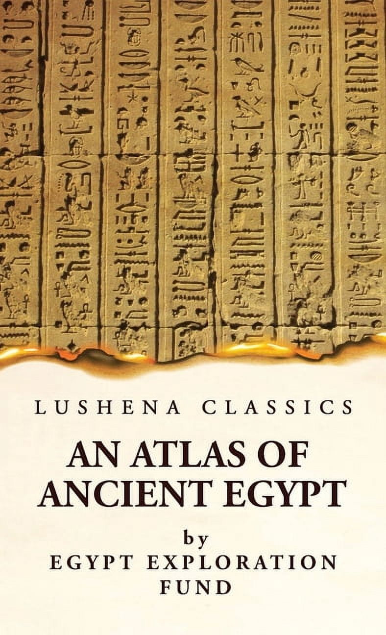 An Atlas of Ancient Egypt With Complete Index, Geographical and ...