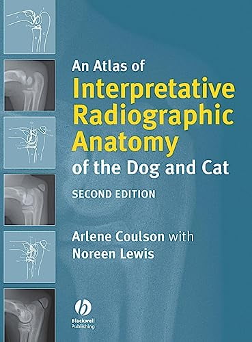 Pre-Owned An Atlas of Interpretative Radiographic Anatomy of the Dog ...