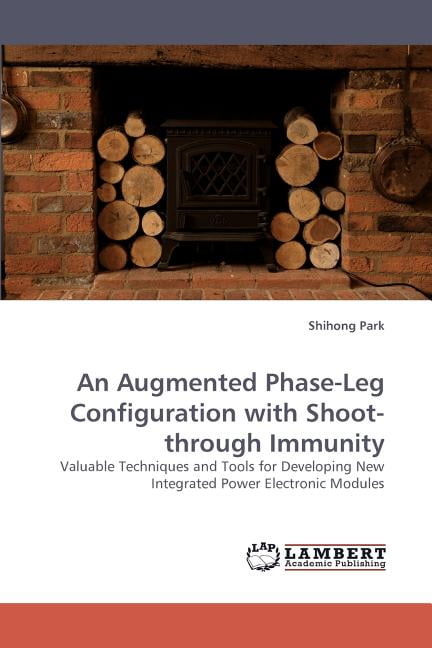 An Augmented Phase-Leg Configuration with Shoot-Through Immunity ...