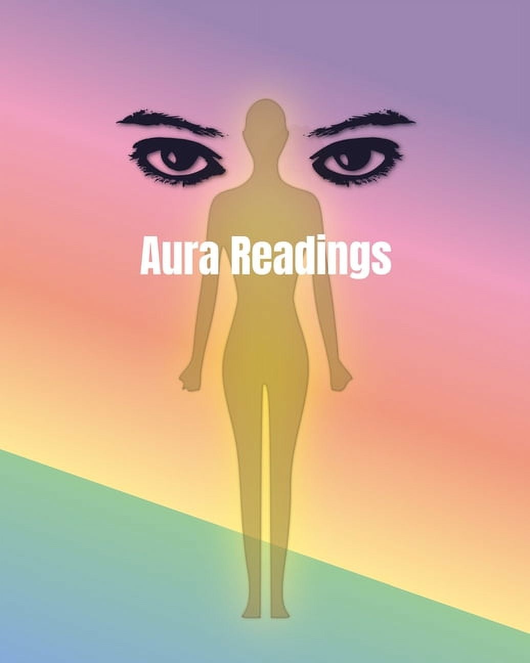 An Aura Reader Workbook for Energy Healers and Spiritual Seekers ...