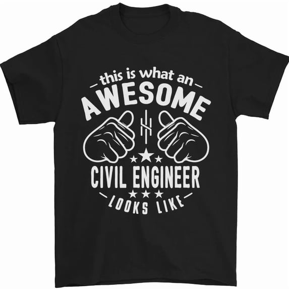 An Awesome Civil Engineer Looks Like Mens Womens S-5XL T-Shirt ...