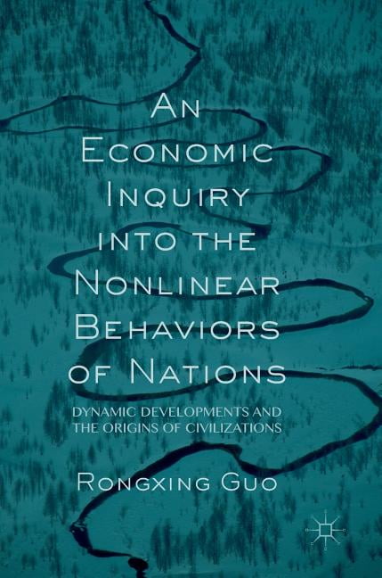 An Economic Inquiry Into the Nonlinear Behaviors of Nations: Dynamic ...