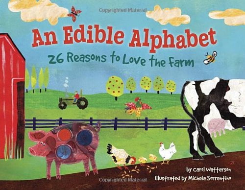 Pre-Owned An Edible Alphabet: 26 Reasons to Love the Farm (Hardcover ...