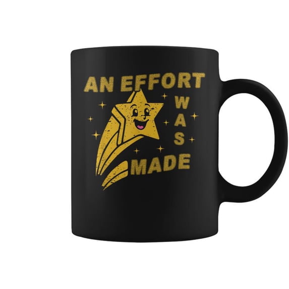An Effort Was Made Coffee Mugs - Walmart.com