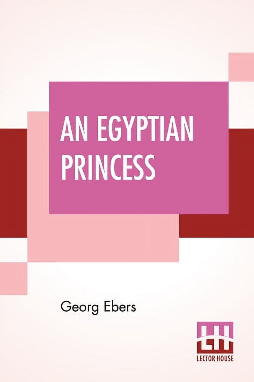 An Egyptian Princess: Translated From The German By Eleanor Grove ...