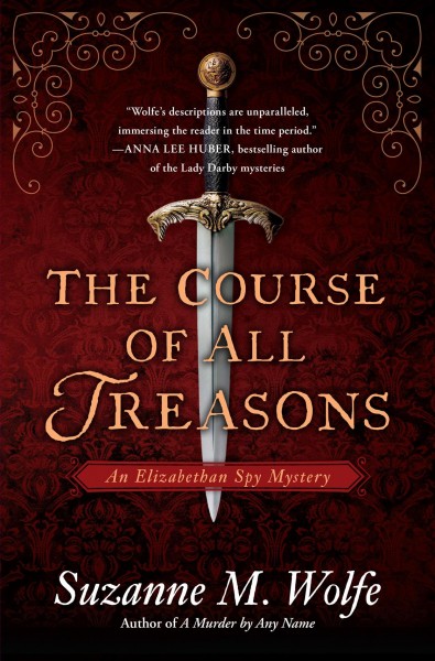 Pre-Owned The Course of All Treasons: An Elizabethan Spy Mystery ...