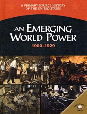 Pre-Owned An Emerging World Power: 1900-1929 A Primary Source History ...