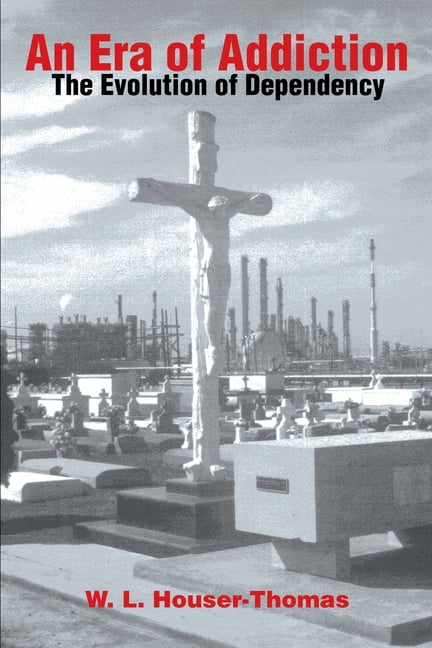 An Era of Addiction: The Evolution of Dependency - Walmart.com