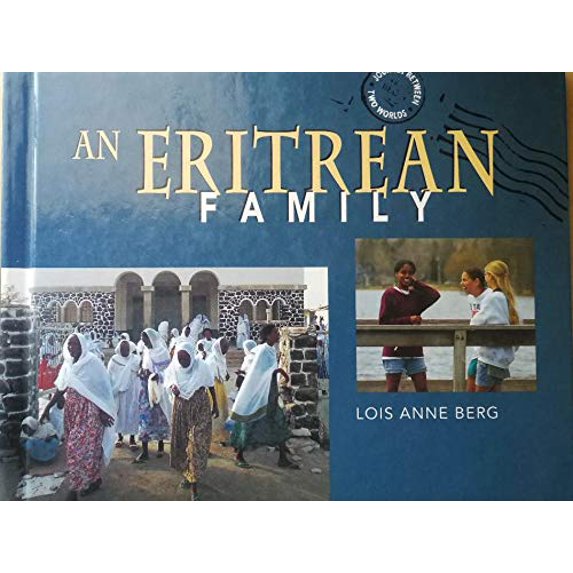 Pre-Owned An Eritrean Family (Journey Between Two Worlds Series ...
