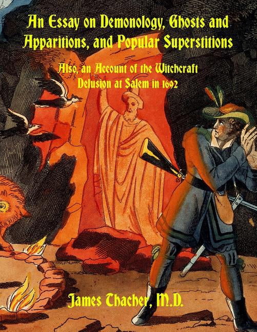 An Essay on Demonology, Ghosts and Apparitions, and Popular ...
