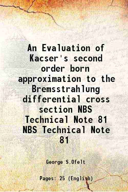 An Evaluation Of Kacsers Second Order Born Approximation To The