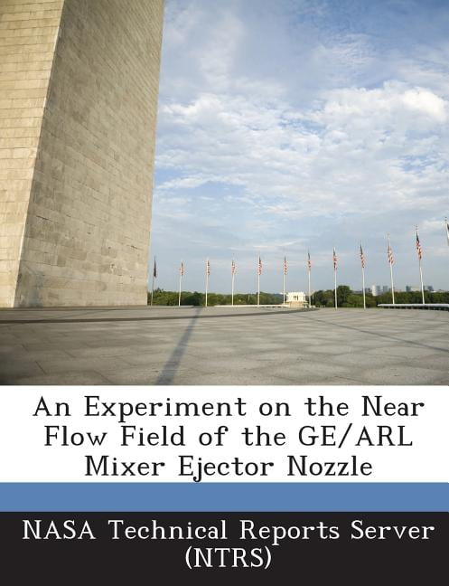 An Experiment on the Near Flow Field of the GE/Arl Mixer Ejector Nozzle ...