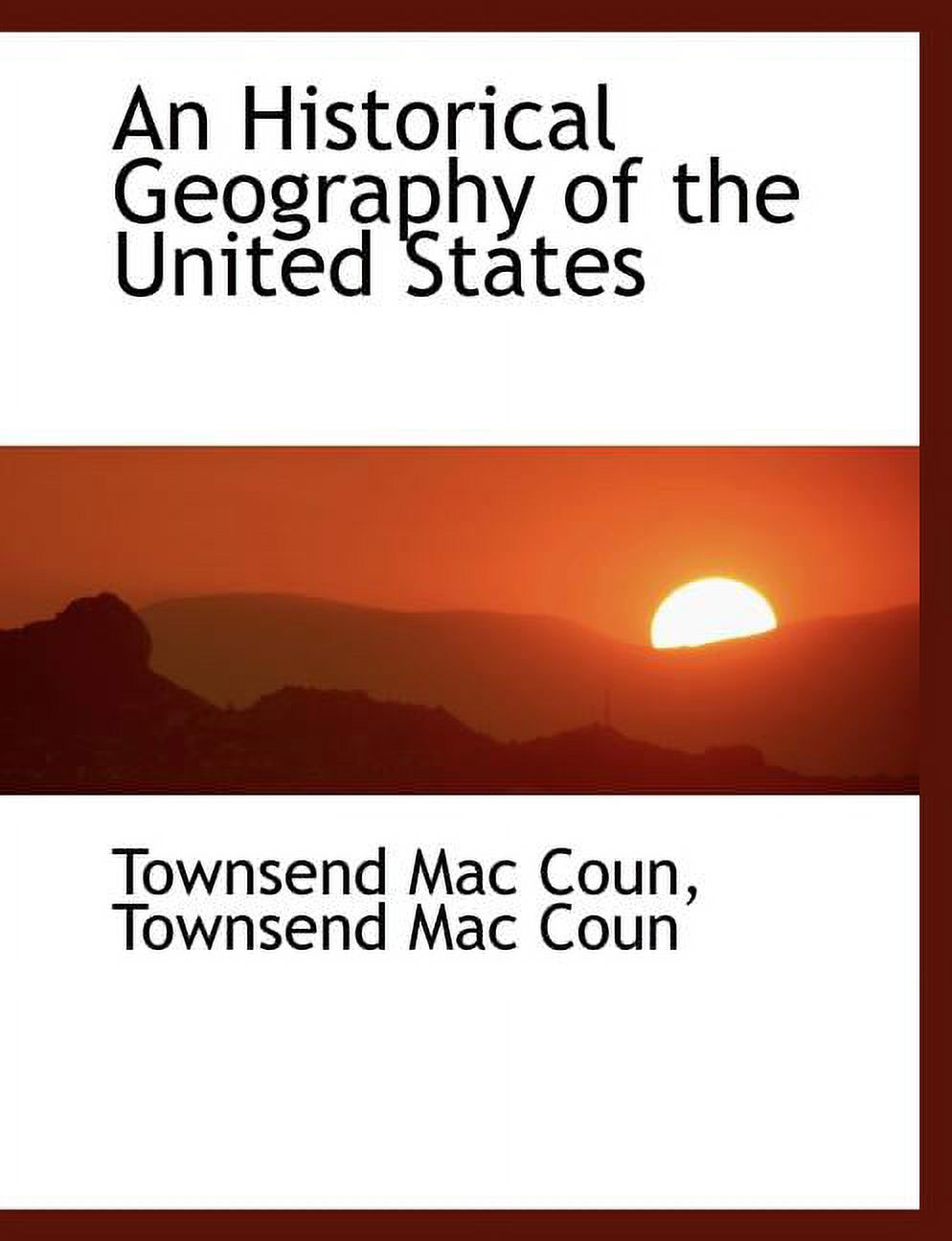 An Historical Geography of the United States (Paperback) - Walmart.com