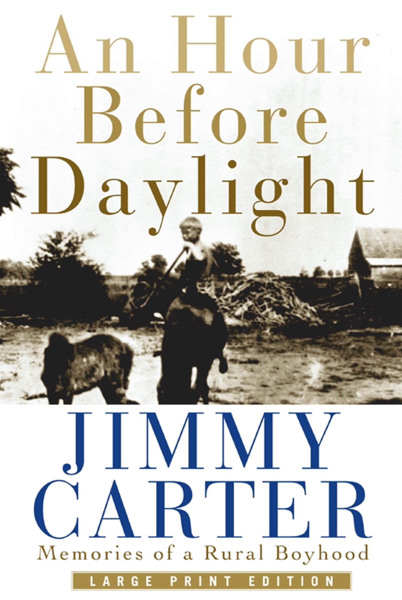 An Hour Before Daylight : Memories Of A Rural Boyhood (Hardcover ...