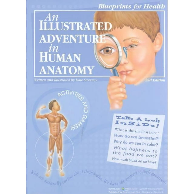 An Illtrated Adventure in Human Anatomy: Blueprints for Health ...