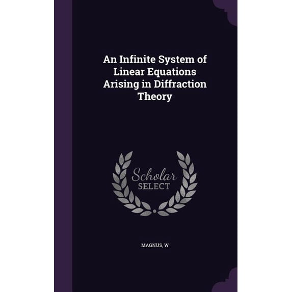 An Infinite System of Linear Equations Arising in Diffraction Theory ...