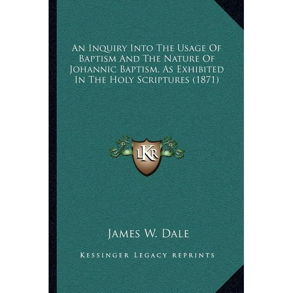 An Inquiry Into The Usage Of Baptism And The Nature Of Johannic Baptism ...