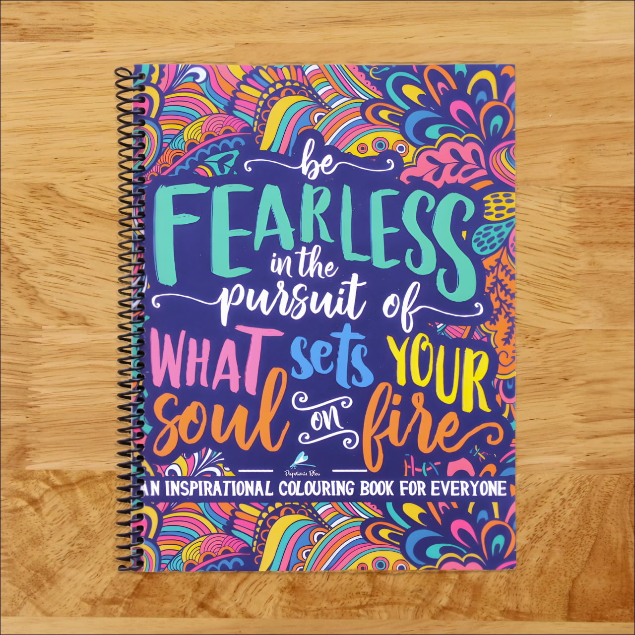 An Inspirational Colouring Book For Everyone : Be Fearless In The ...