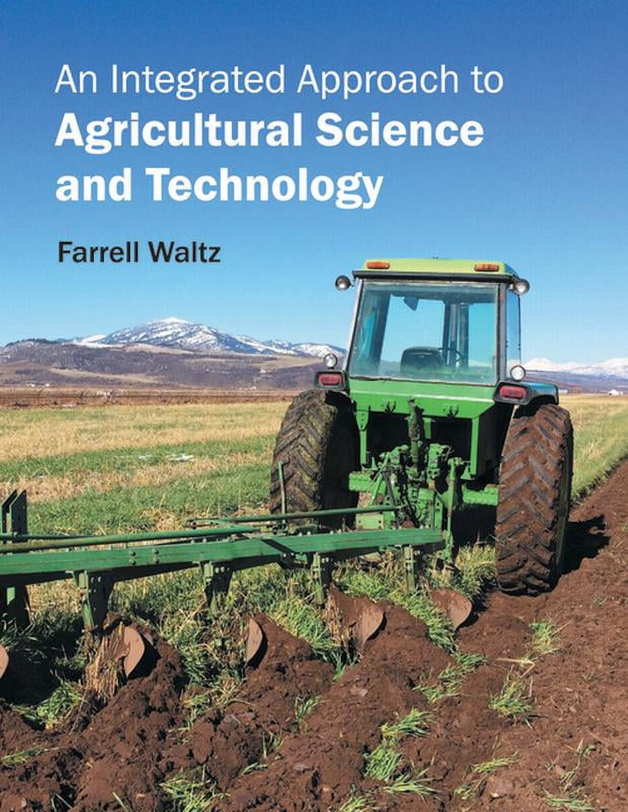 An Integrated Approach to Agricultural Science and Technology ...