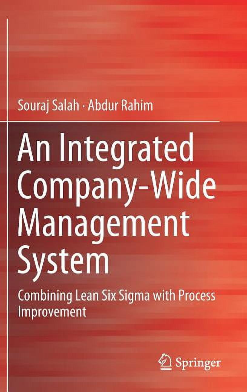 An Integrated Company-Wide Management System: Combining Lean Six SIGMA ...
