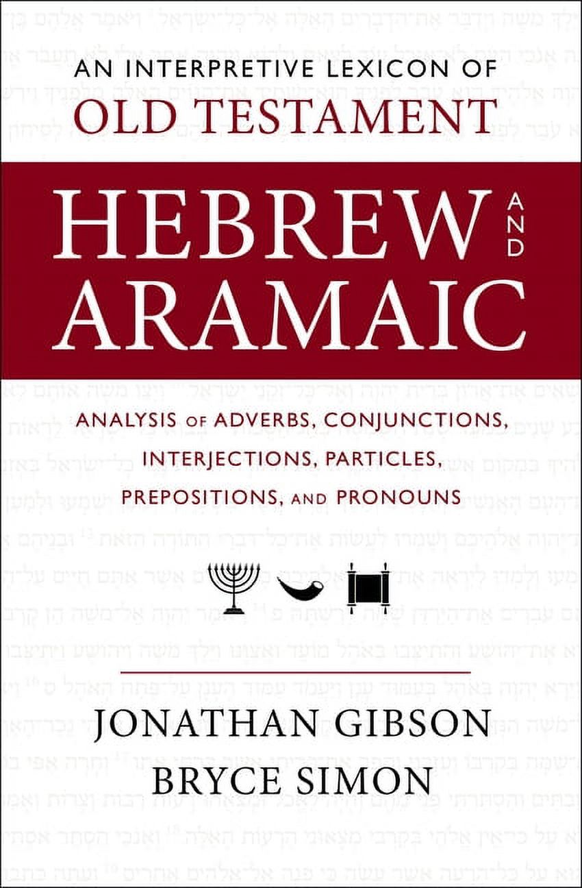 An Interpretive Lexicon of Old Testament Hebrew and Aramaic: Analysis ...