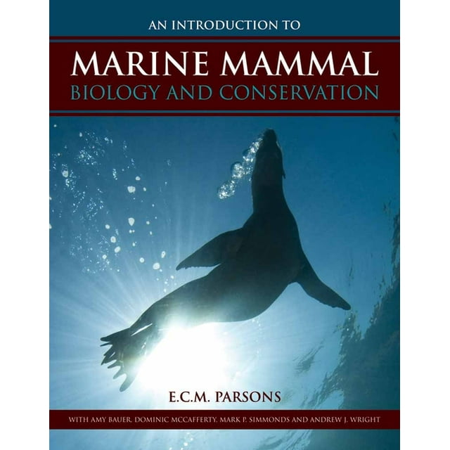 An Intro to Marine Mammal Biology & Conservation (Paperback) - Walmart.com