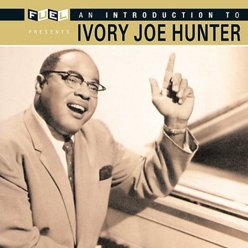 An Introduction to Ivory Joe Hunter (CD) by Ivory Joe Hunter - Walmart.com