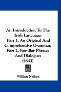 An Introduction To The Irish Language : Part 1, An Original And ...