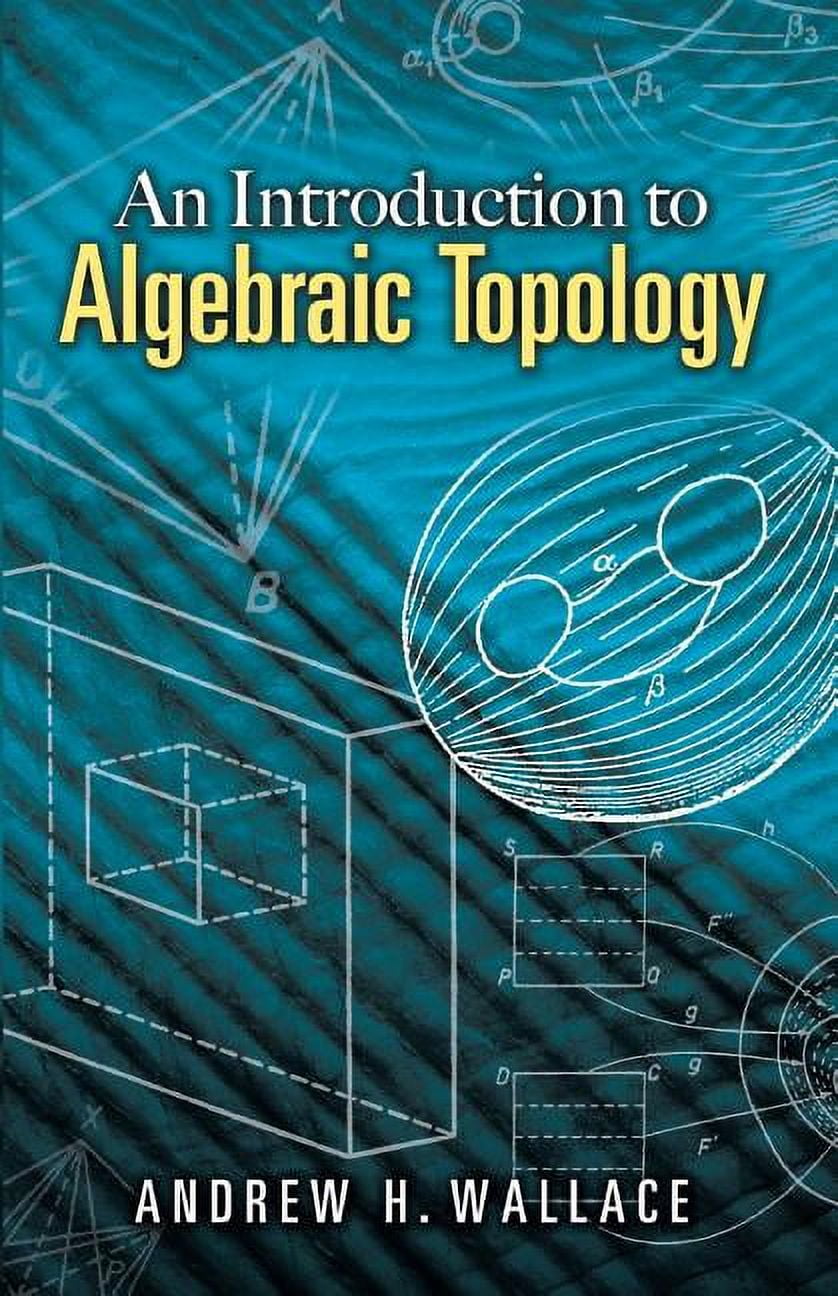 An Introduction to Algebraic Topology -- Andrew H. Wallace - Walmart.com