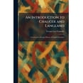 An Introduction to Chaucer and Langland: A Corrective of Long's History ...
