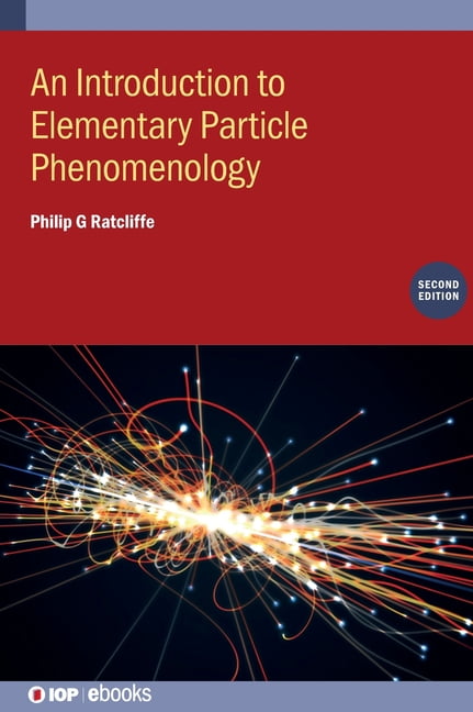 Introduction to Elementary Particle Phenomenology (Second Edition ...