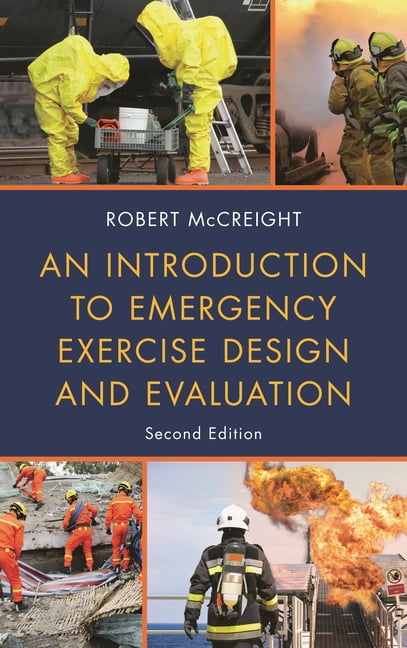 An Introduction to Emergency Exercise Design and Evaluation, (Hardcover ...