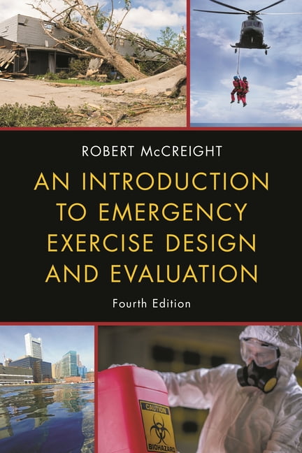 Introduction to Emergency Exercise Design and Evaluation, (Hardcover ...