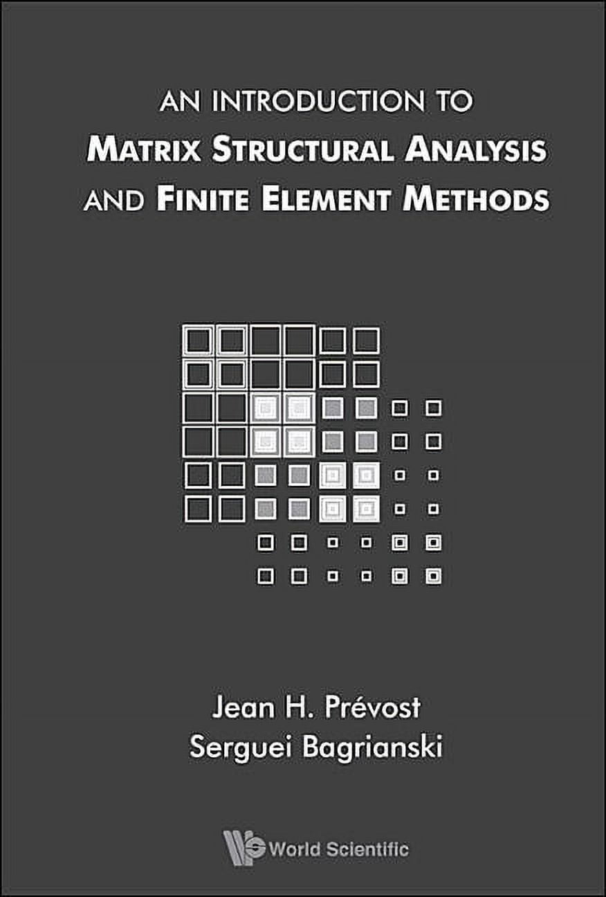 An Introduction to Matrix Structural Analysis and Finite Element ...