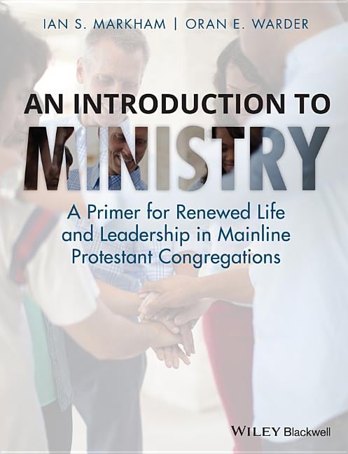 An Introduction to Ministry: A Primer for Renewed Life and Leadership ...