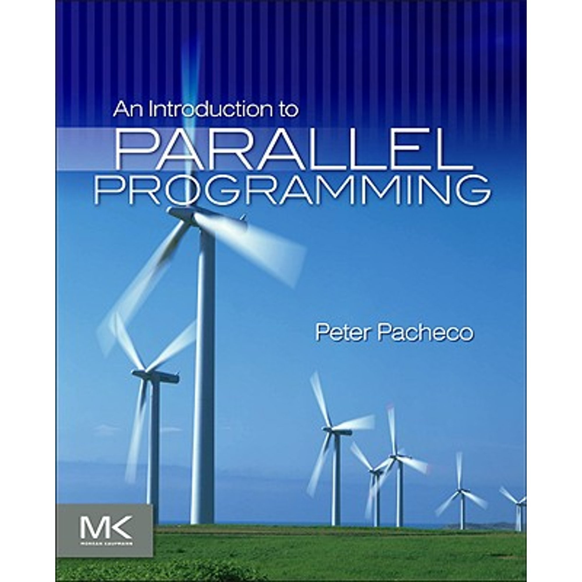 An Introduction to Parallel Programming (Hardcover) by Peter Pacheco ...