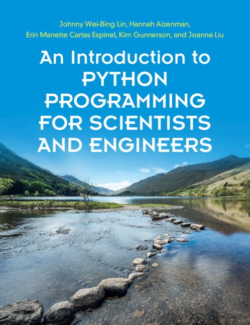 An Introduction to Python Programming for Scientists and Engineers (Paperback) - Walmart ...