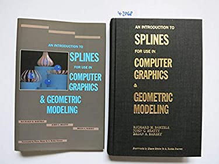 Pre Owned An Introduction To Splines For Use In Computer Graphics And Geometric Modeling