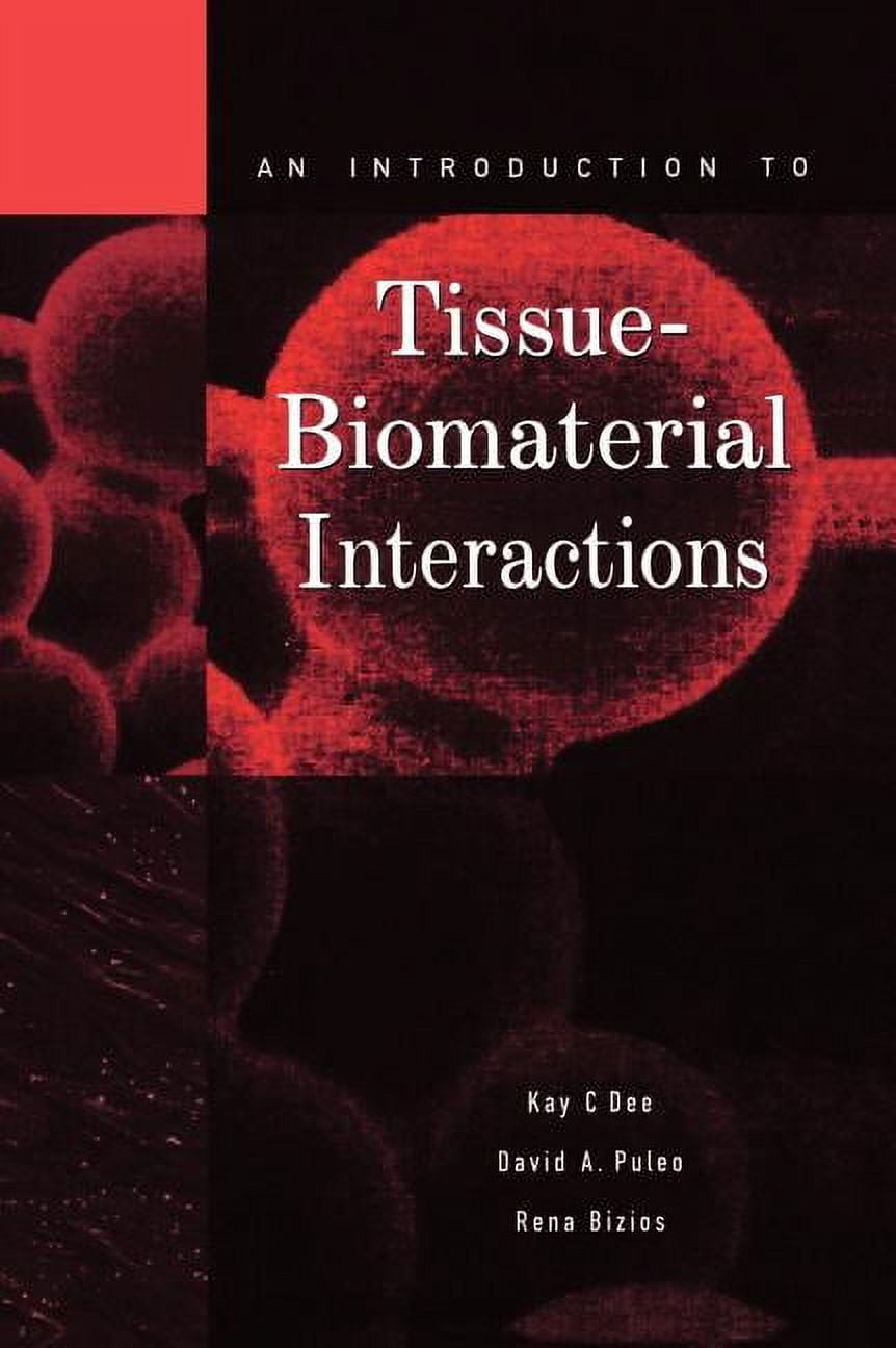 An Introduction to Tissue-Biomaterial Interactions, (Hardcover ...