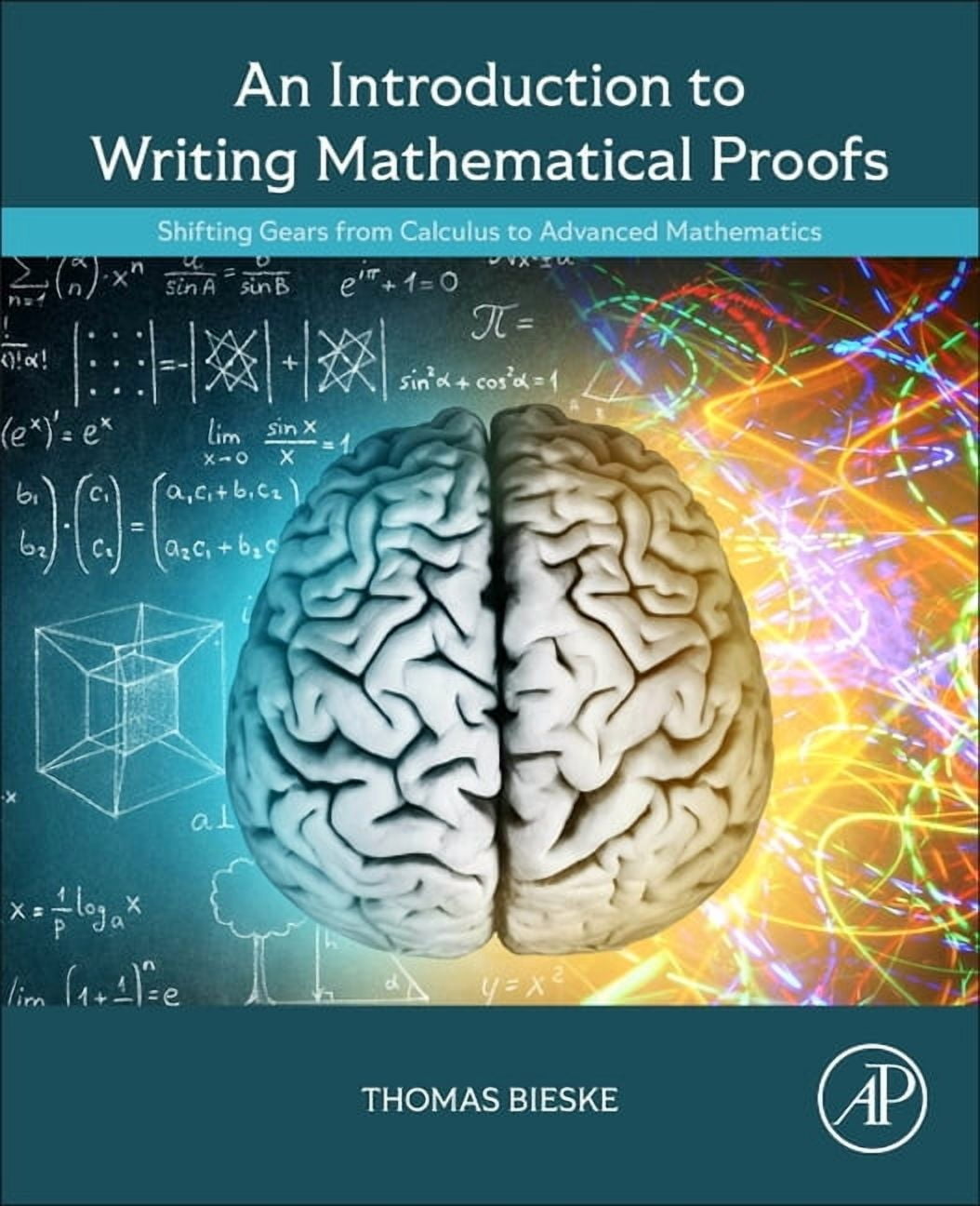An Introduction to Writing Mathematical Proofs: Shifting Gears from Calculus to Advanced ...