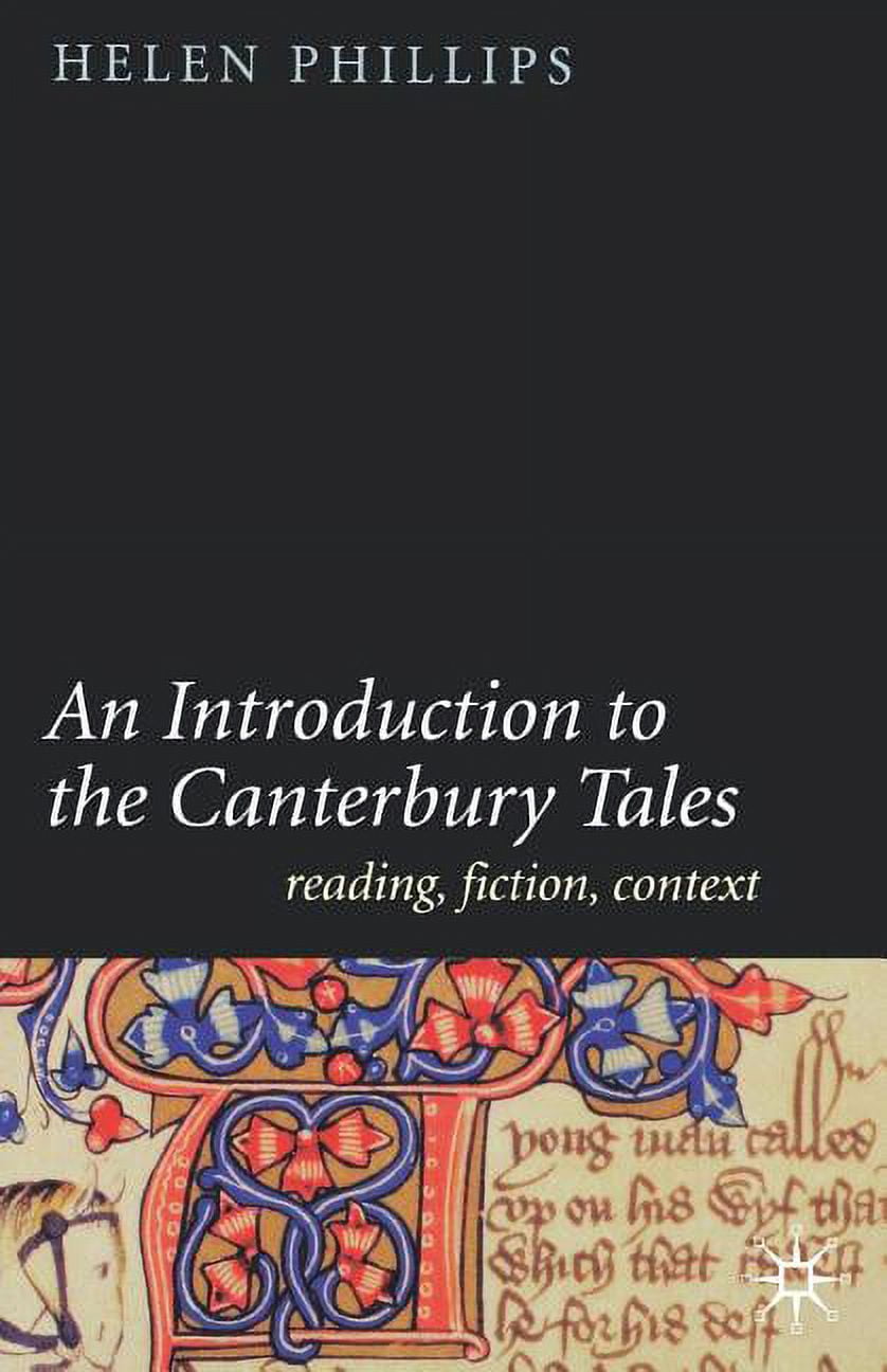 An Introduction to the Canterbury Tales : Fiction, Writing, Context ...